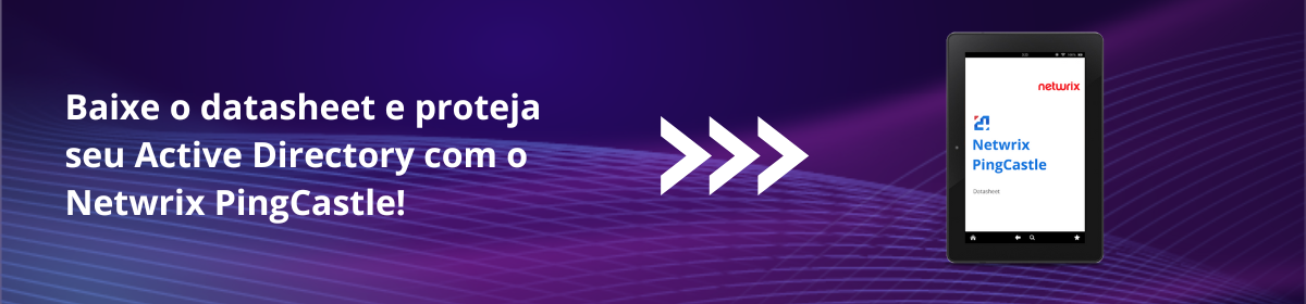 PingCastle: Proteja seu Active Directory Contra Ameaças - AIQON Blog